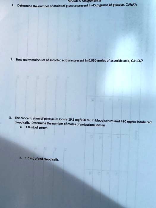 SOLVED: Module gnmetue5 Determine the number of moles of glucose ...