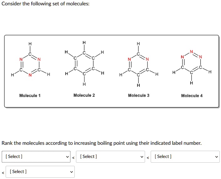 SOLVED: Consider the following set of molecules: Molecule Molecule 2 Molecule 3 Molecule Rank ...