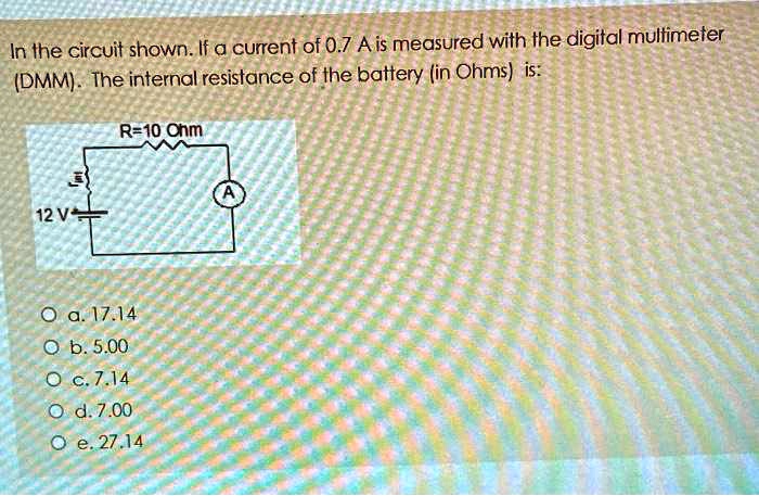 SOLVED: In the circuit shown: If a current of 0.7 A is measured with ...