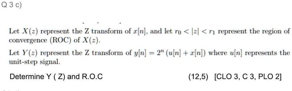 SOLVED: Let X(z) represent the Z-transform of x[n], and let ro