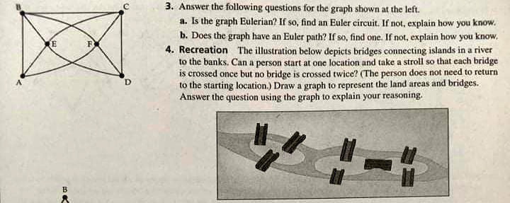 Solved Answer Ihc Following Queslons For The Graph Shown Al The Ieft Is The Graph Eulerian If