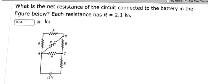 SOLVED: What is the net resistance of the circuit connected to the battery in the figure below ...