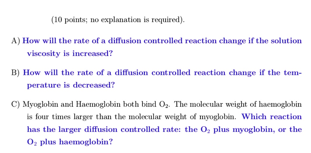 10 points no explanation is required a how will the rate of a diffusion ...