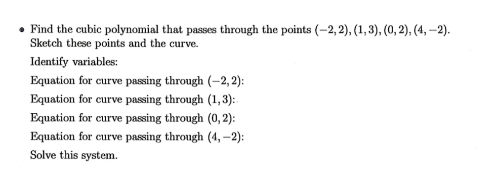 SOLVED: Find the cubic polynomial that passes through the points (-2,2 ...