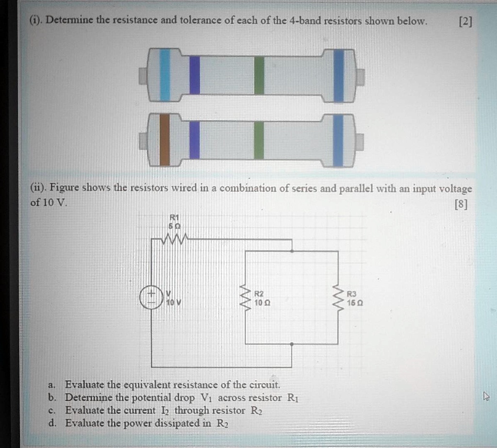 (i). Determine the resistance and tolerance of each of the 4-band ...