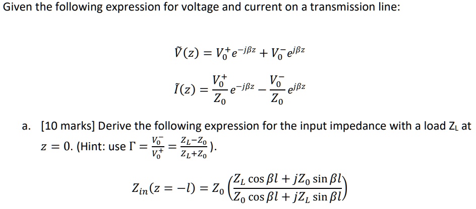 SOLVED: Given the following expression for voltage and current on a transmission line: V(z)=V+e ...