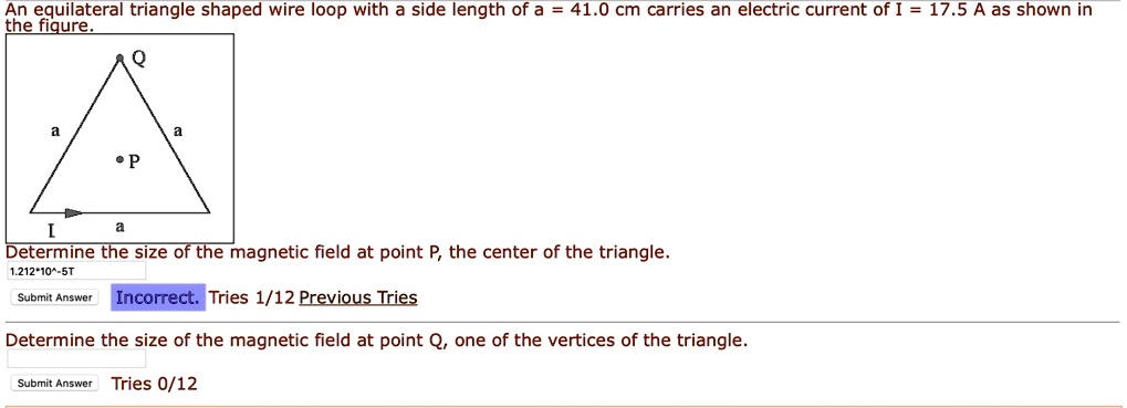 SOLVED: An equilateral triangle-shaped wire loop with a side length of a = 41.0 cm carries an ...