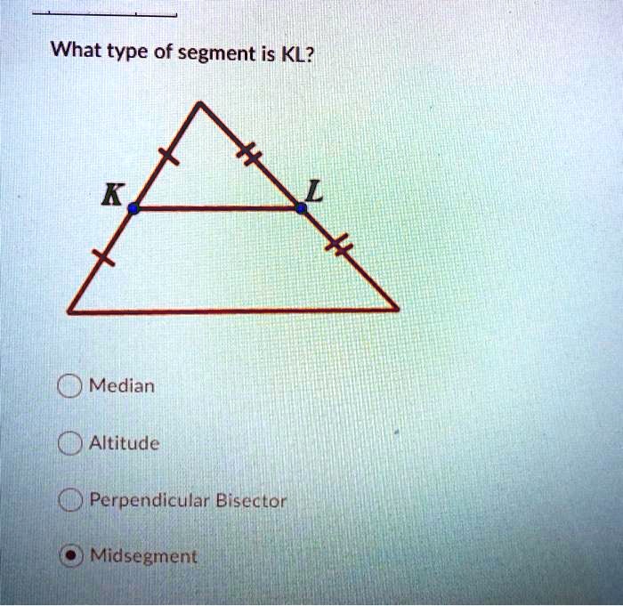 What type of segment is kl median altitude perpendicular...