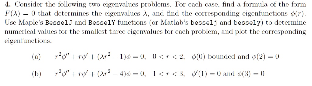 SOLVED: 4 Consider the following two eigenvalues problems. For each case. find a formula of the ...
