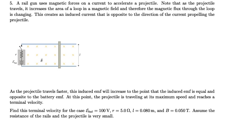 SOLVED:A rail gun uses magnetic forces on current to accelerate ...