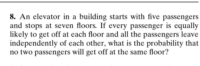 8. An elevator in building starts with five passengers and stops at ...