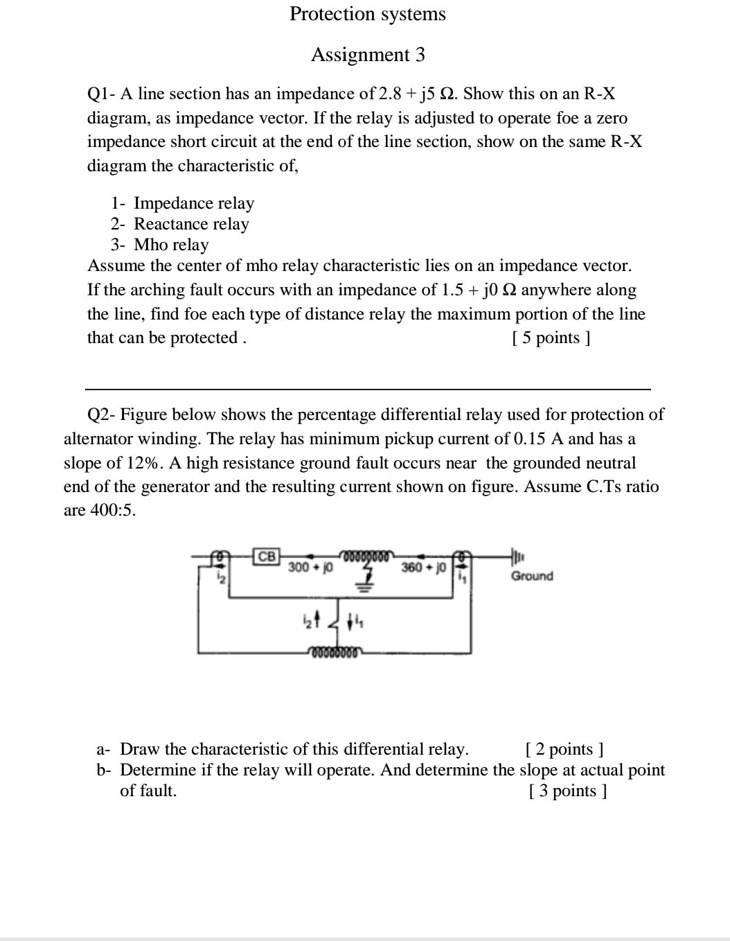 SOLVED: Protection Systems Assignment 3 Q1 - A line section has an ...