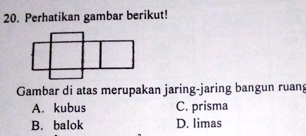 SOLVED: bYang merupakan jaring - jaring kubus adalah.....A.C.B ... SOLVED: bYang merupakan jaring - jaring kubus adalah.....A.C.B ...
