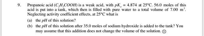 SOLVED: Propanoic acid (C HCOOH) is a Weak acid, with pKa 4.874 a 25*C ...