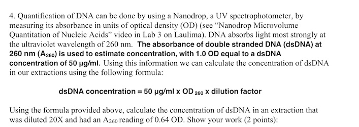 Solved Quantification Of Dna Can Be Done By Using Nanodrop Uv
