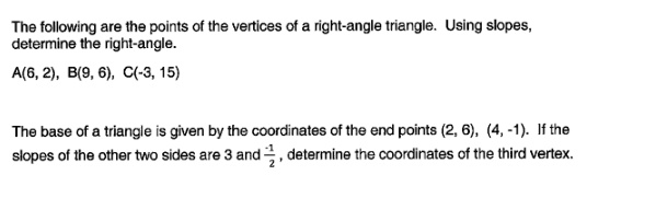 SOLVED: The following are the points of the vertices of a right-angle ...