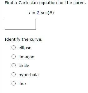 find cartesian equation for the curve r 2 sec9 identify the curve ...