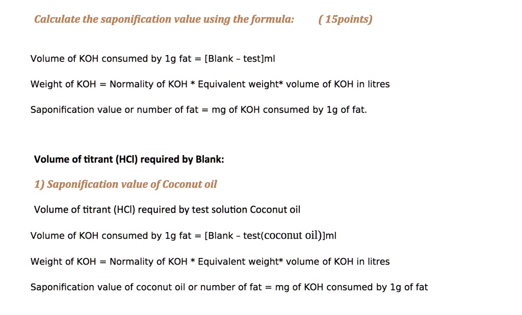 calculate the saponification value using the formula 1spoints volume of ...