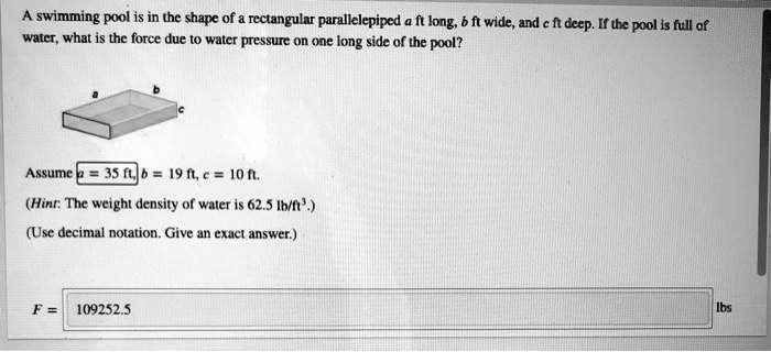 A swimming pool is in the shape of a rectangular parallelepiped, ft ...