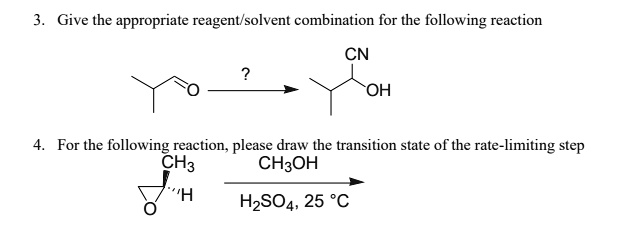 SOLVED: Give the appropriate reagent/solvent combination for the following reaction: CN + OH For ...