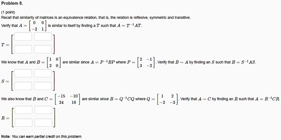 problem 8 point recall that similarity of matrices an equivalence relation that is the relation ...