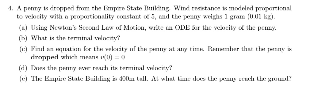 SOLVED: A penny is dropped from the Empire State Building. Wind ...