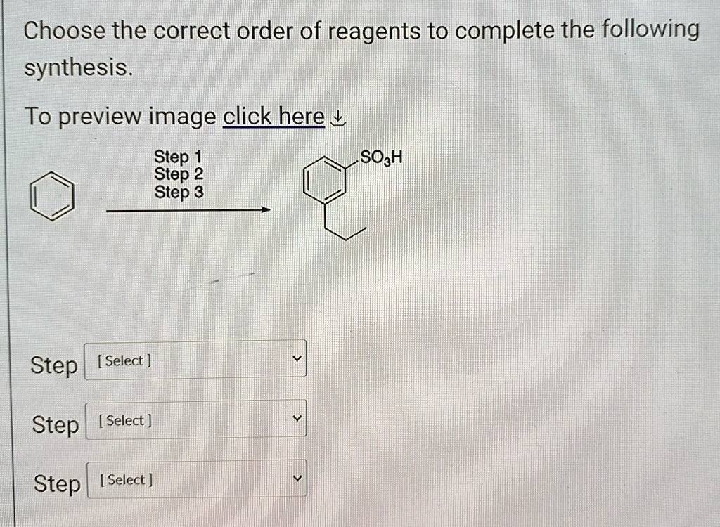 please see attached image choose the correct order of reagents to complete the following ...