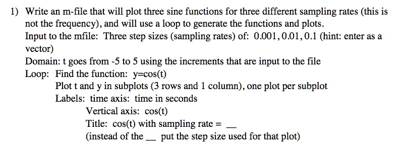 Solved Matlab Queston 1 Write An M File That Will Plot Three Sine Functions For Three 6708