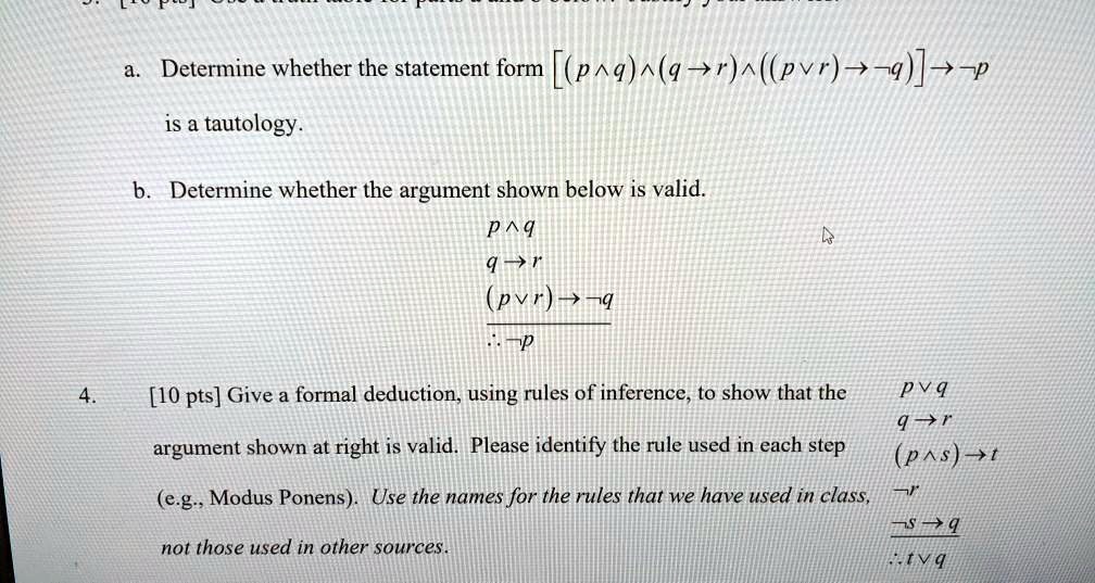 SOLVED: Determine whether the statement form [(p^q)^(q-r)((pvr)- 4)]- p is a tautology ...