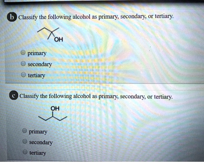 VIDEO solution: Classify the following alcohol as primary; secondary ...