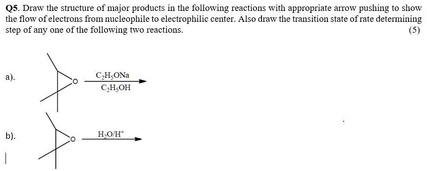 SOLVED: Q5. Draw the structure of the major products in the following ...