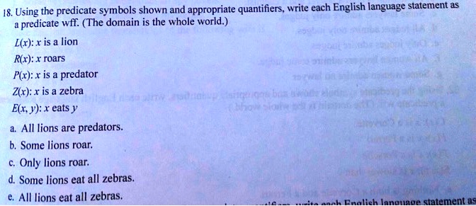 i8 using the predicate symbols shown and appropriate quantifiers write ...