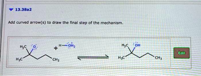 SOLVED: 13.38a^2 Add curved arrow(s) to draw the final step of the mechanism H3C OH2 H2C OH EtOH ...