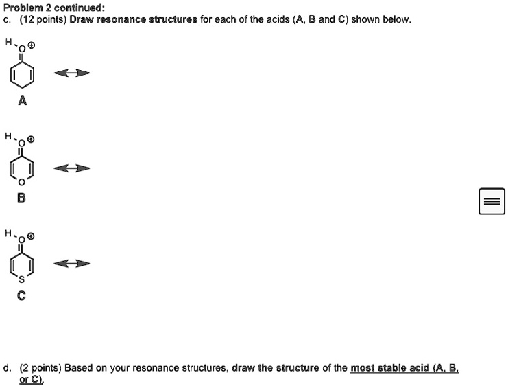 SOLVED:Problem continued: (12 points) Draw resonance structures for ...