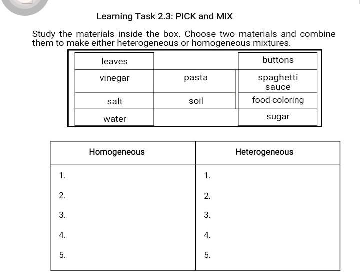 Learning Task 2.3: PICK and MIX Study the materials inside the box. Choose two materials and ...