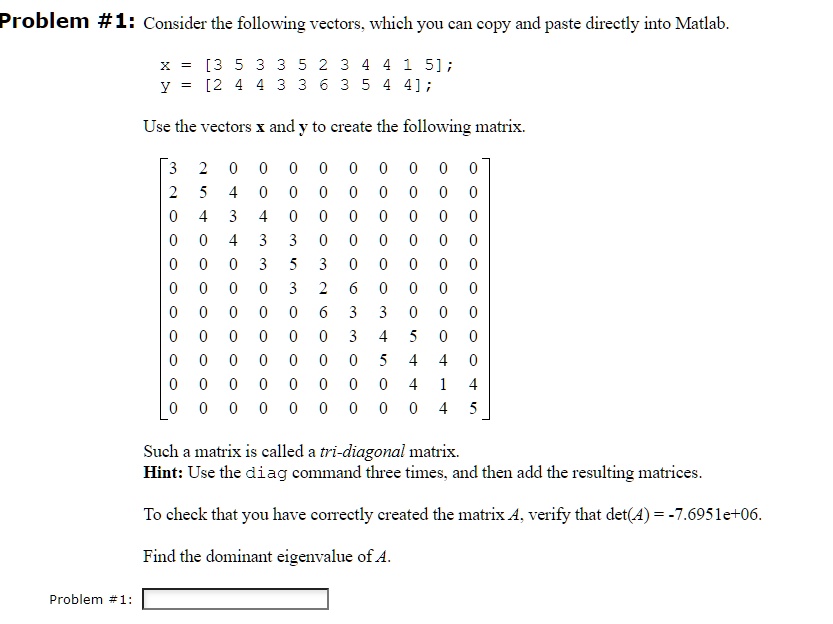 problem 1 consider the following vectors which you can copy and paste ...