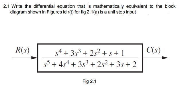 2.1 Write the differential equation that is mathematically equivalent ...