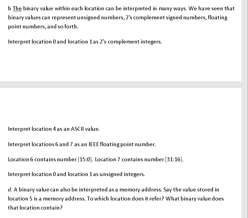 b The binary value within each location can be interpreted in many ways ...