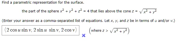 SOLVED: Find a parametric representation for the surface the part of ...