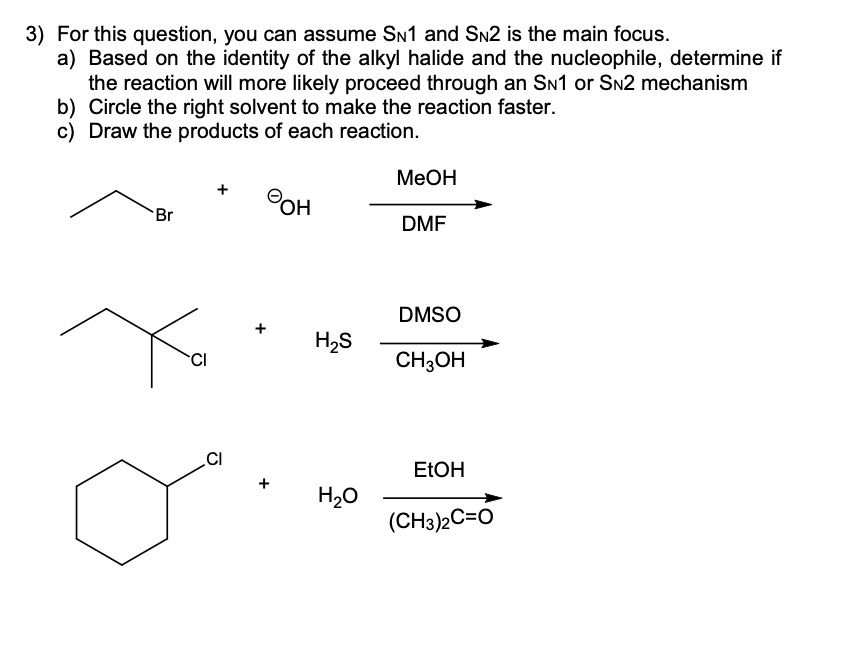 3 For This Question You Can Assume Sn1 And Sn2 Is The Main Focus A