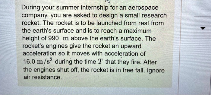 [GET ANSWER] during your summer internship for an aerospace company you ...