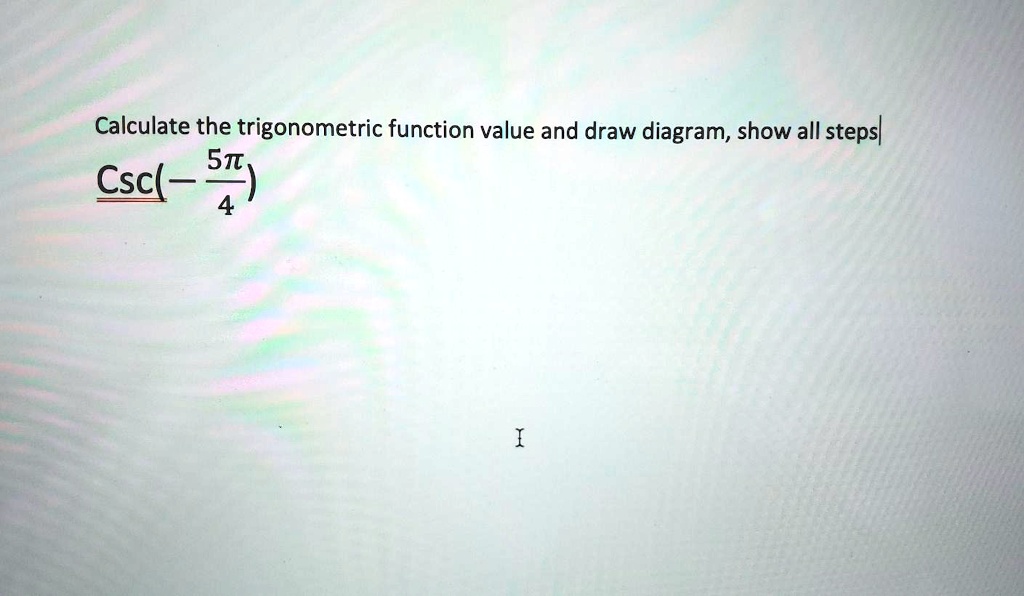 calculate the trigonometric function value and draw diagram show all ...