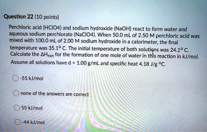 SOLVED: Question 22 (10 points) Perchloric acid (HClO4) and sodium ... SOLVED: Question 22 (10 points) Perchloric acid (HClO4) and sodium ...
