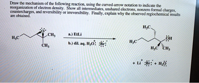 SOLVED: Draw the mechanism of the following reaction using the curved ...