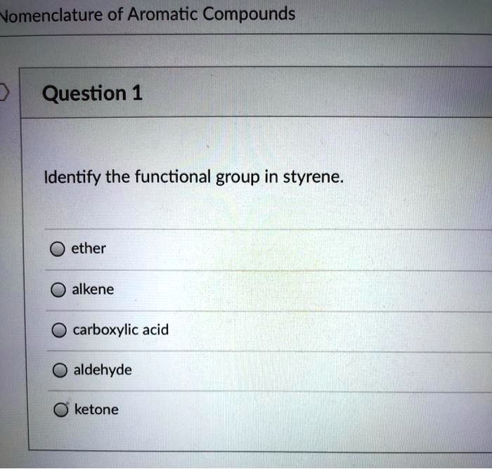 SOLVED: Vomenclature of Aromatic Compounds ) Question 1 Identify the ...