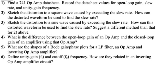 SOLVED: 1. Find a 741 Op Amp datasheet. Record the datasheet values for ... SOLVED: 1. Find a 741 Op Amp datasheet. Record the datasheet values for ...
