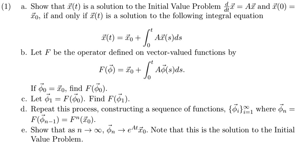 SOLVED: Show that z(t) is a solution to the Initial Value Problem dAz and z(0) = 70; if and only ...