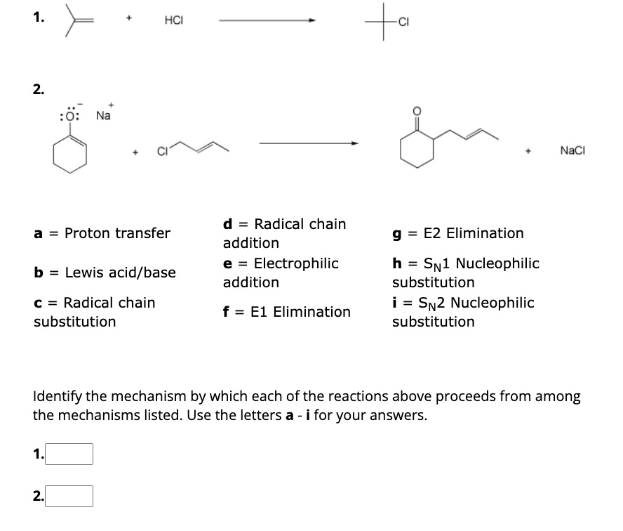 SOLVED: a= Proton transfer b= Lewis acid/base c= Radical chain substitution d = Radical chain ...