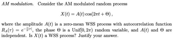SOLVED: AM modulation: Consider the AM modulated random process x(t ...