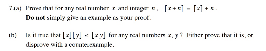 SOLVED: (a) Prove that for any real number x and integer n, [x+n] [x ...